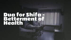 Authentic Duas for Shifa and Complete Healing - Arabian Tongue